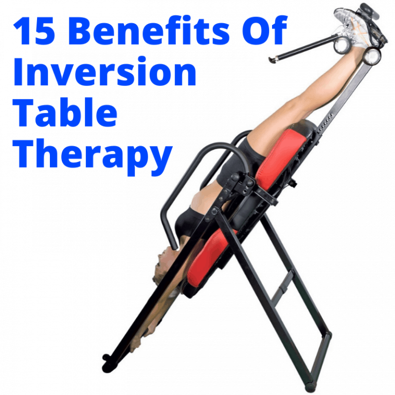 15 Benefits Of Inversion Table Therapy - Workout HQ