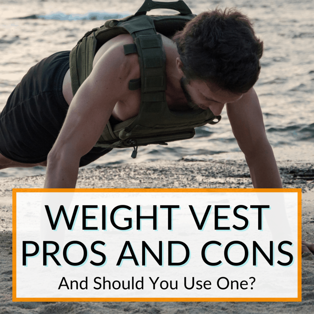 Weight Vest Pros And Cons (And Should You Use One?) - Workout HQ